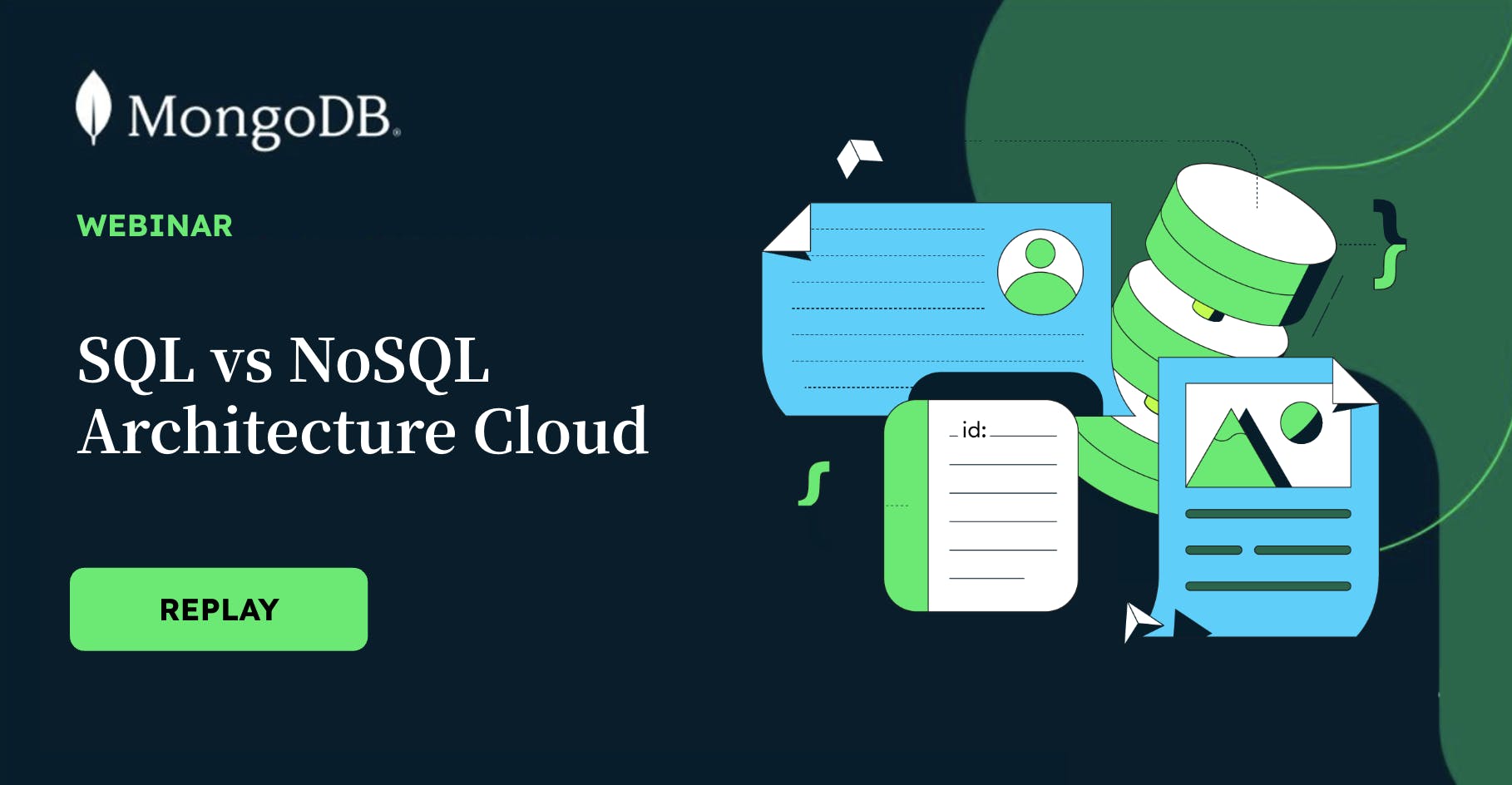 [On-Demand] SQL Vs NoSQL Part 4 : Cloud Architecture | MongoDB